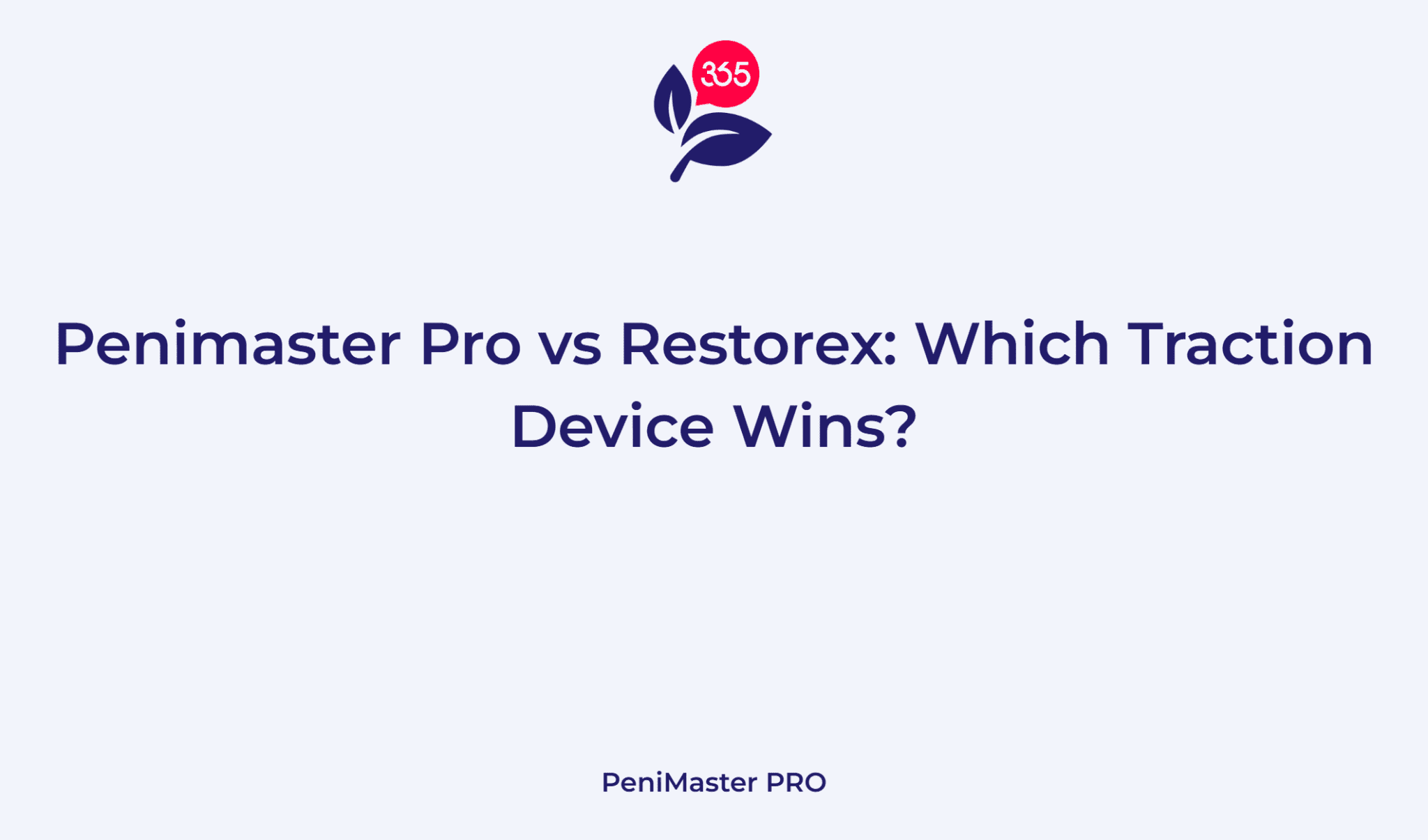 Penimaster Pro vs Restorex: Which Traction Device Wins? — DrugStore365